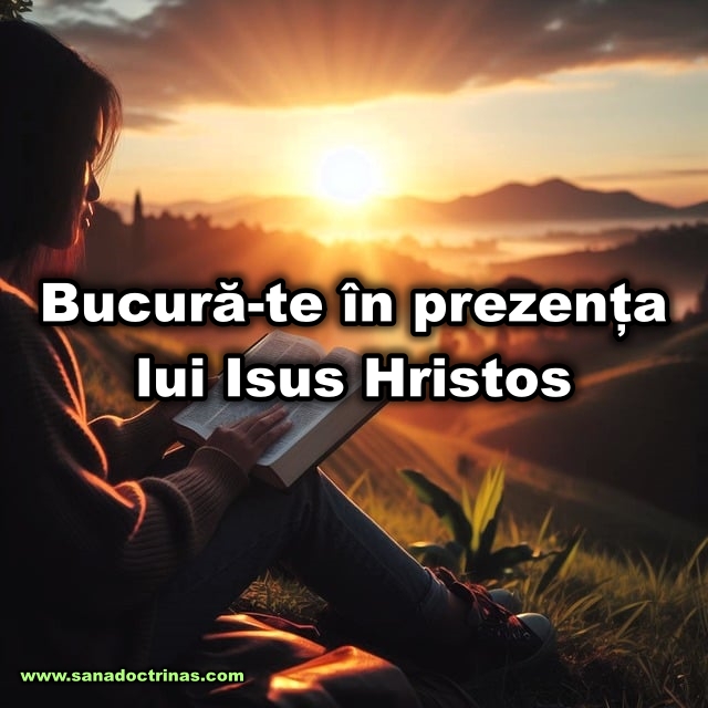 Bucură-te în prezența lui Isus Hristos - Calea Ingusta